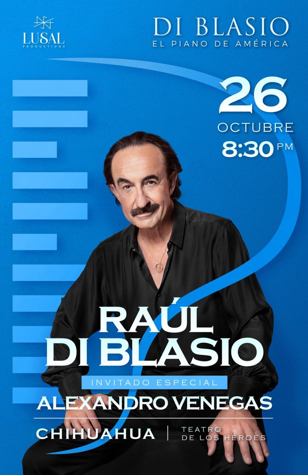 El “Piano de América” Raul Di Blasio regresa a Chihuahua con un ...